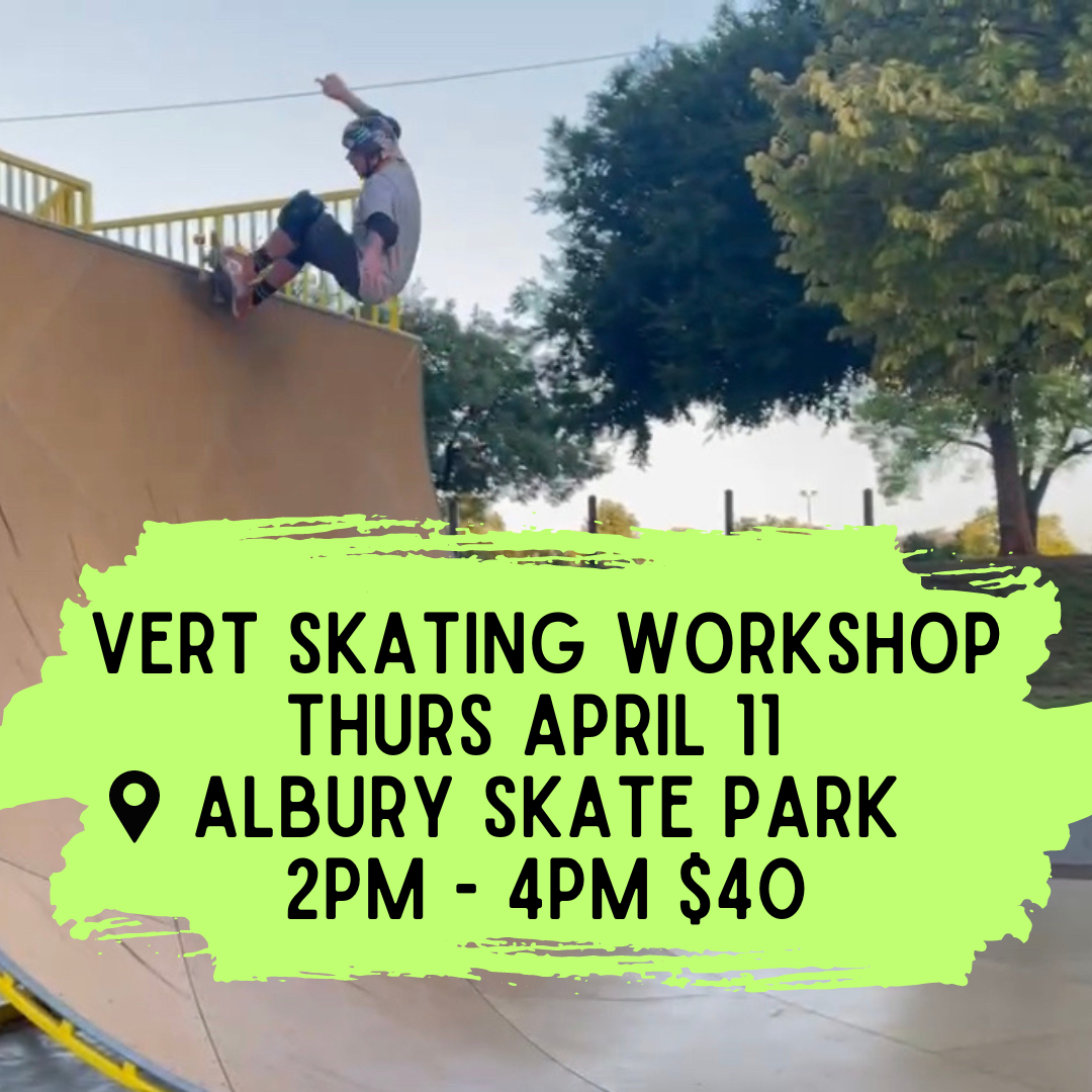 Vert Skating Workshop – Al's Skate Co